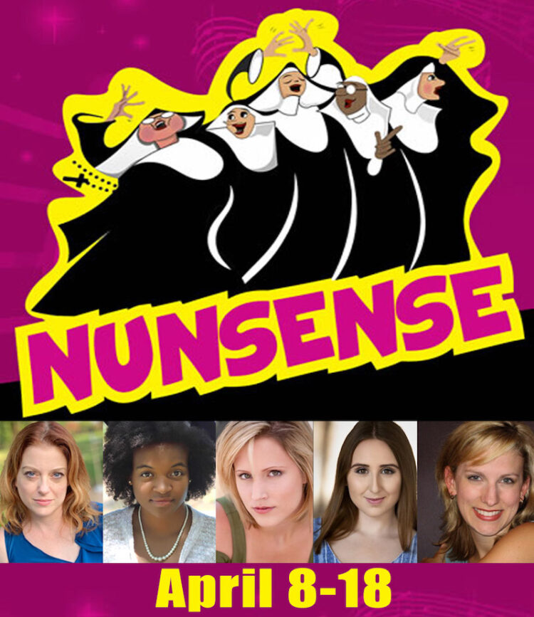 NUNSENSE Musical Opening Soon