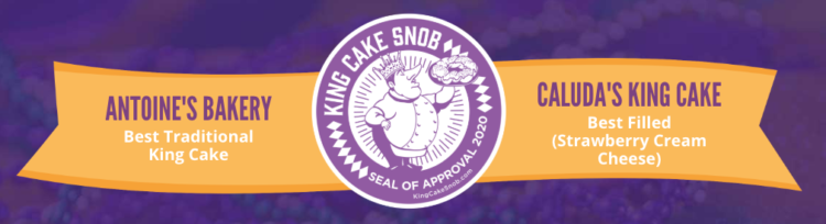 Antoine's Bakery & Caluda's King Cake Win 5th Annual King Cake Snob ...