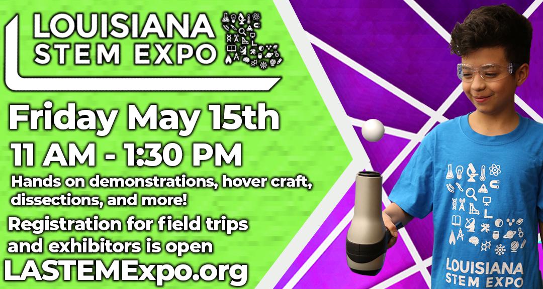 Louisiana STEM Expo 2020 Registration is Officially Open