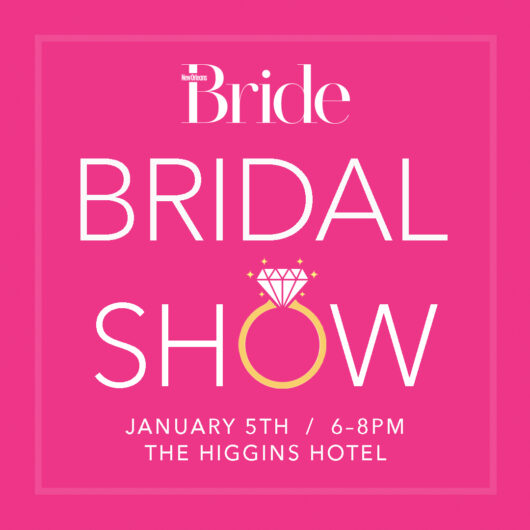 New Orleans Bride Magazine Hosts Bridal Show on Jan. 5