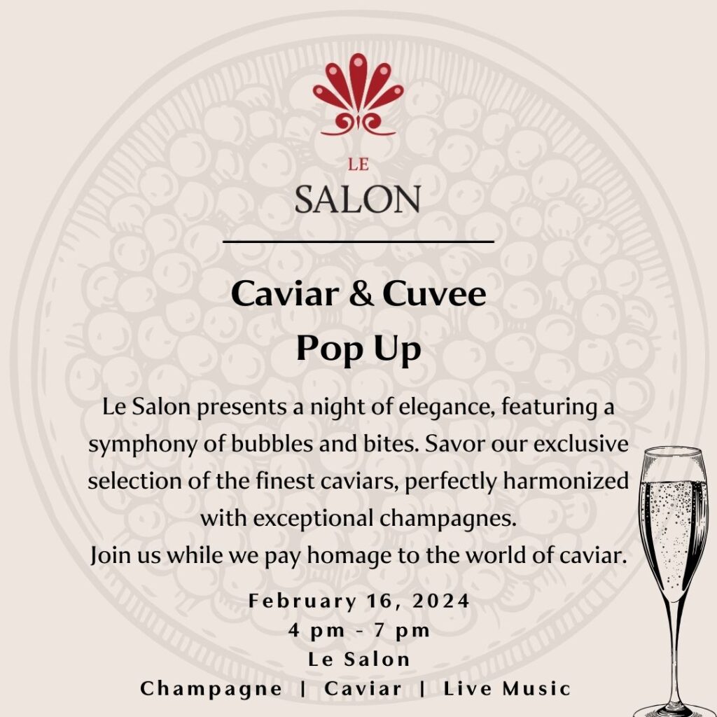 Bubbles & Caviar Pop-up at The Windsor Court’s Le Salon