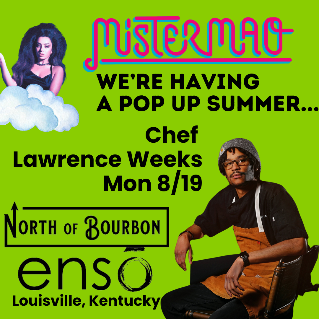 Chef Lawrence Weeks Pop-Up at Mister Mao Aug. 19