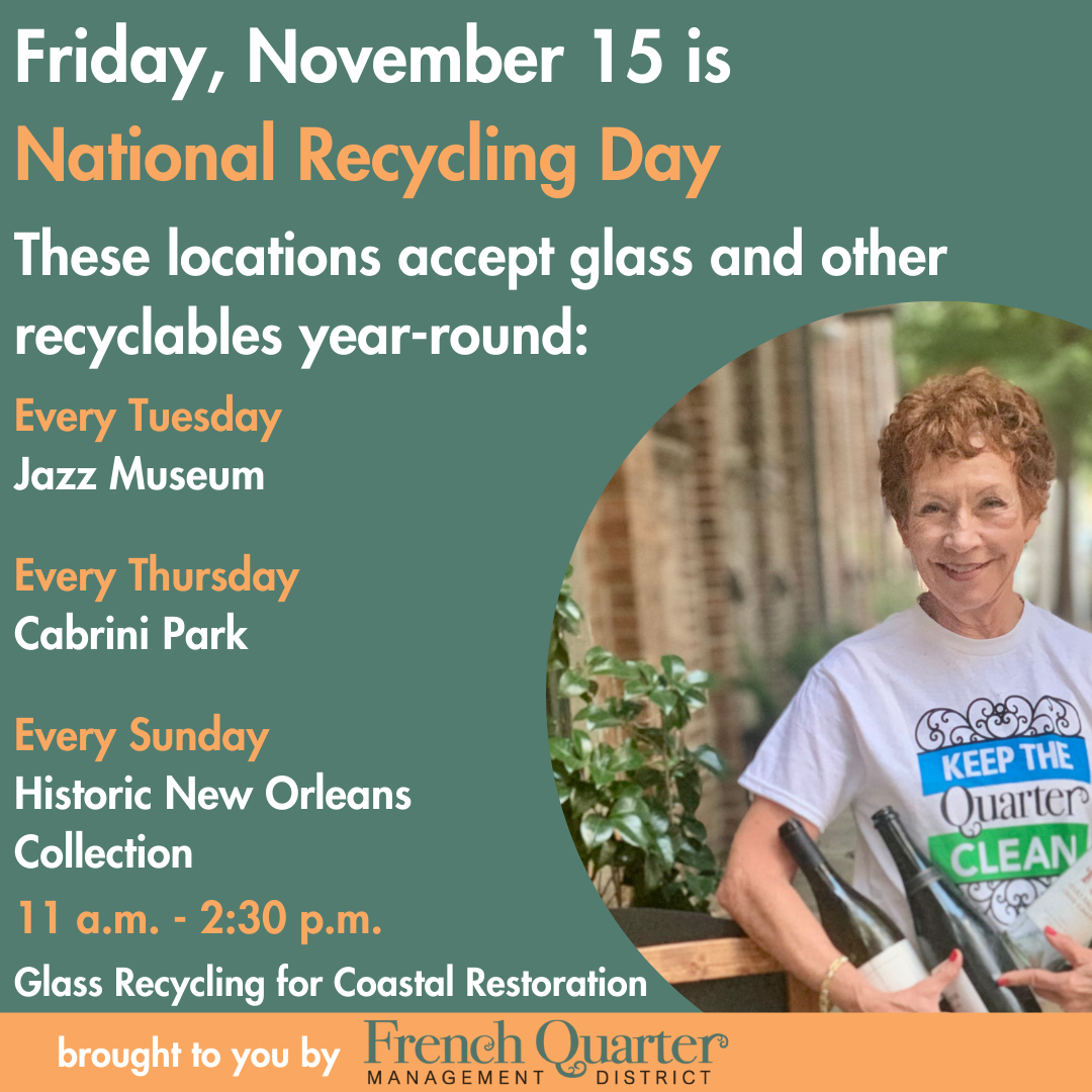 French Quarter Management District Provides Free Glass Recycling on ...
