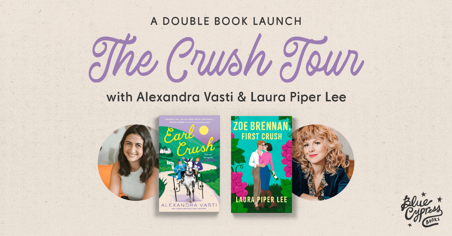 Blue Cypress Books Presents The Crush Tour with Alexandra Vasti & Laura Piper Lee